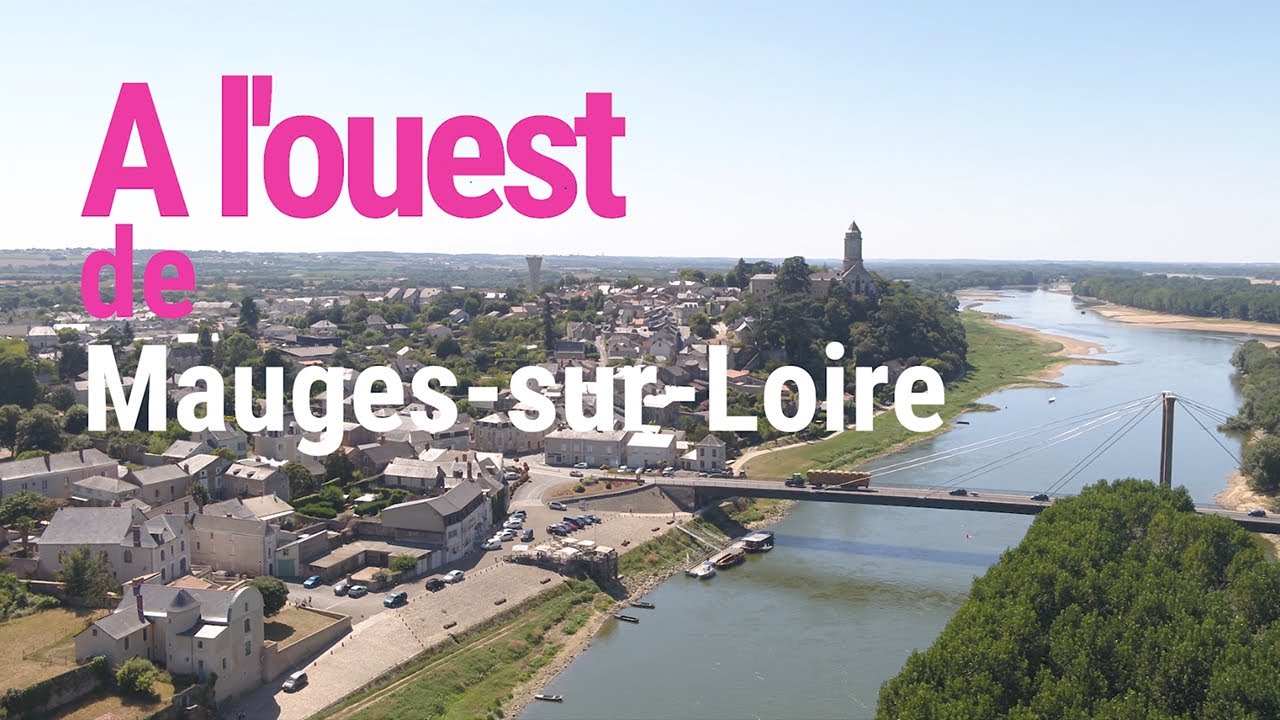 Présentation de Mauges-sur-Loire - Ouest - YouTube