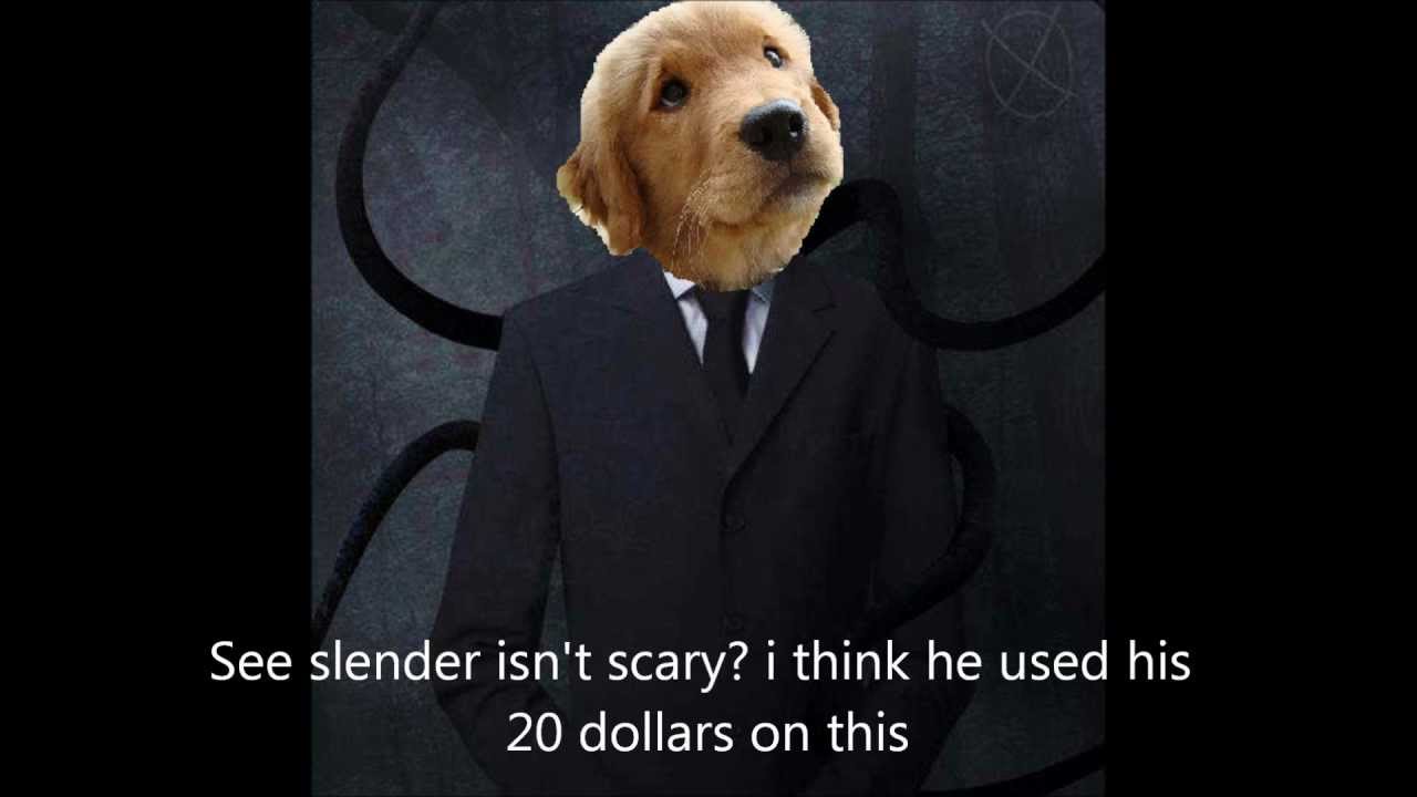 proof that slender man is not scary - YouTube