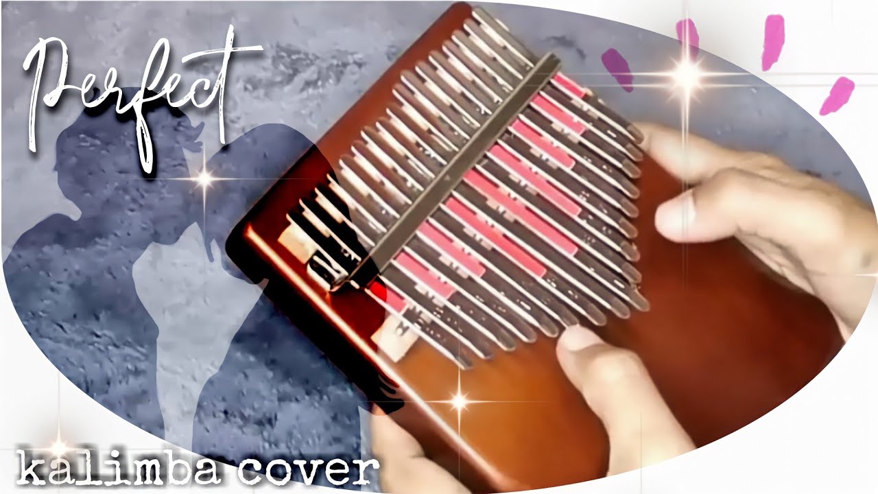 'Perfect' by Ed Sheeran KALIMBA COVER by Mommy (tabs in description ...