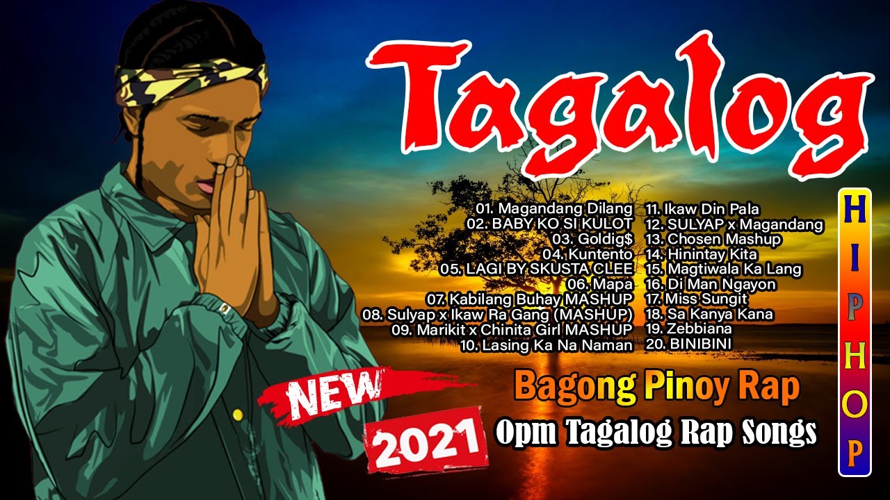 OPM TAGALOG RAP PLAYLIST TIKTOK RAP SONGS 2021 NEW BAGONG HUGOT PINOY opm-tagalog-rap-playlist-tiktok-rap-songs-2021-new-bagong-hugot-pinoy