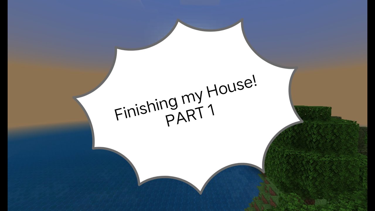 *LIVE* Finishing my House in Minecraft! | Part 1 - YouTube