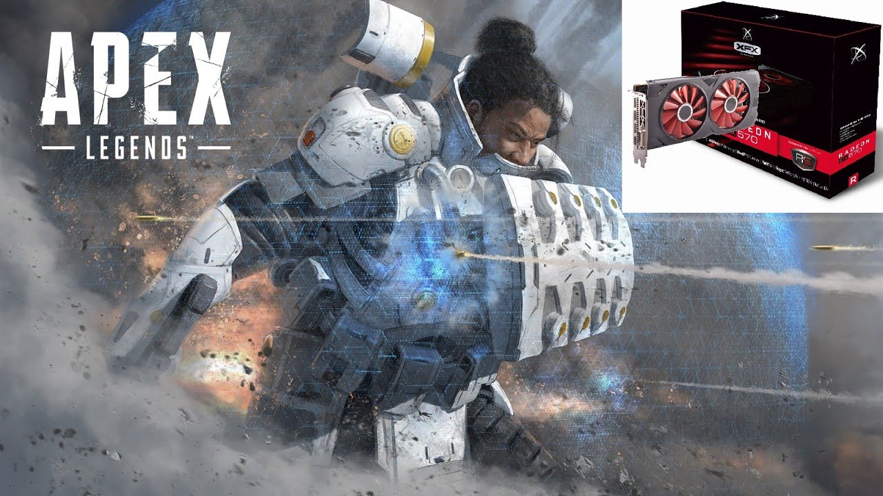 Apex Legends on RX 570 4GB - YouTube