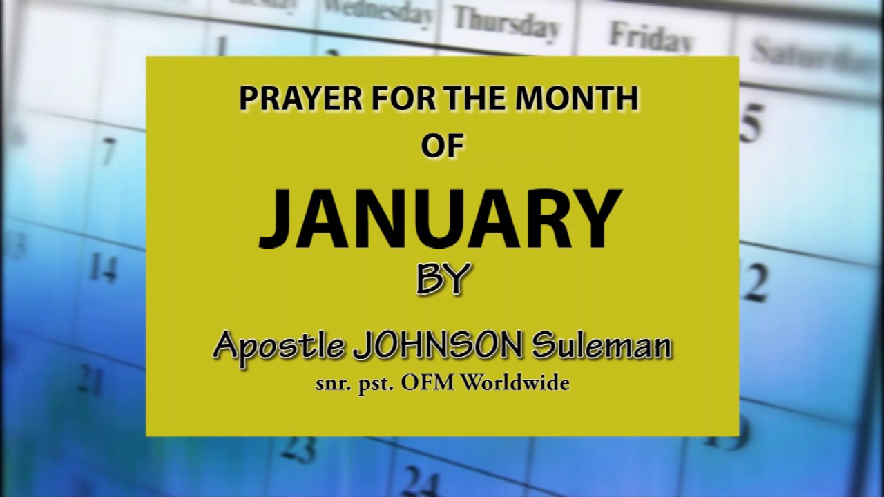 Prayer for the month of JANUARY By Apostle & DR. Mrs Lizzy Suleman ...