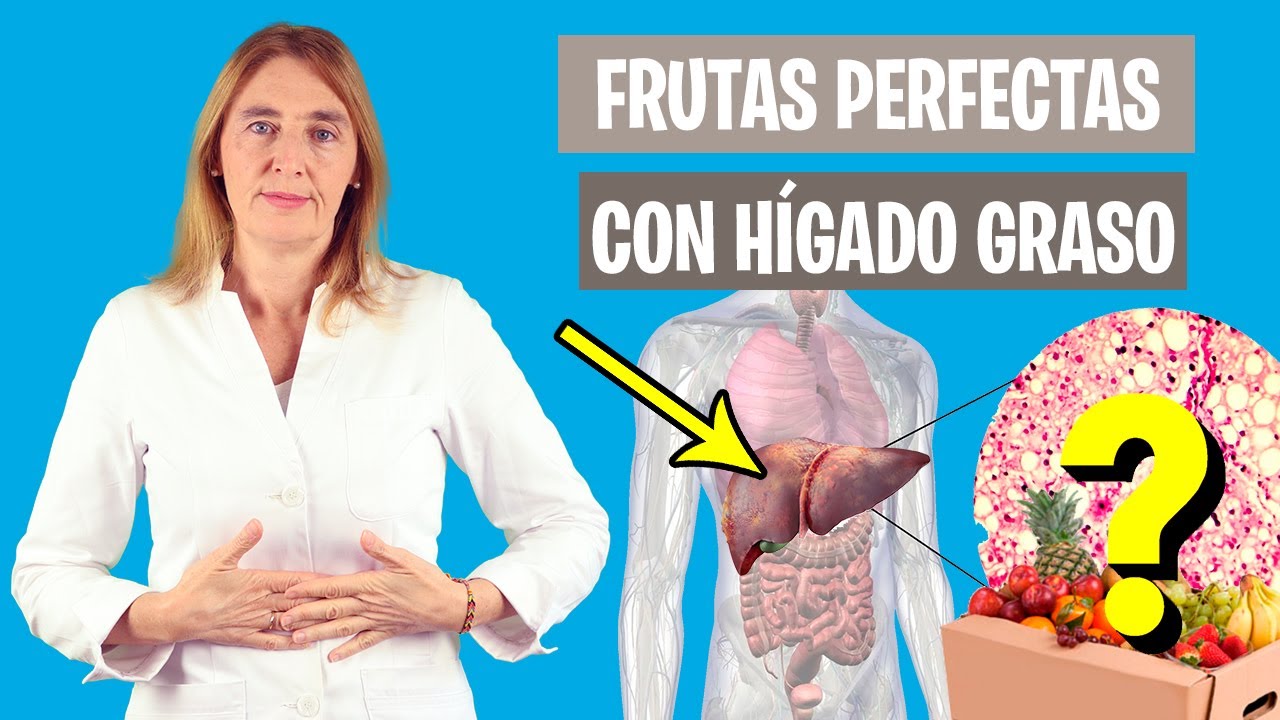 Las FRUTAS que DEBES COMER con HÍGADO GRASO | Consumo de frutas con hígado graso | Nutrición ...