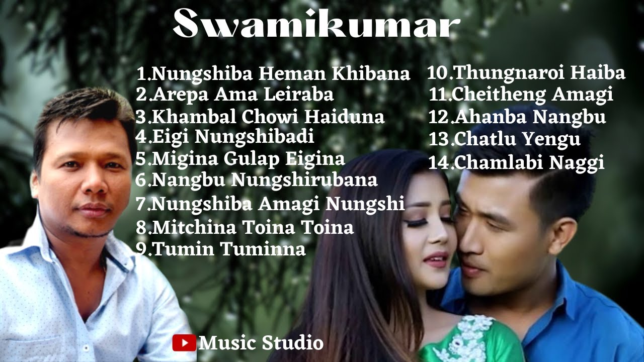 SwamiKumar Song | New Song Collection 2022 | Manipuri Songs - YouTube