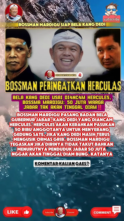 Bela Kang Dedi Usai di4nc4m Hercules, Bossman Mardigu: 50Juta Warga Jabar Tak tinggal Diam‼️# ...