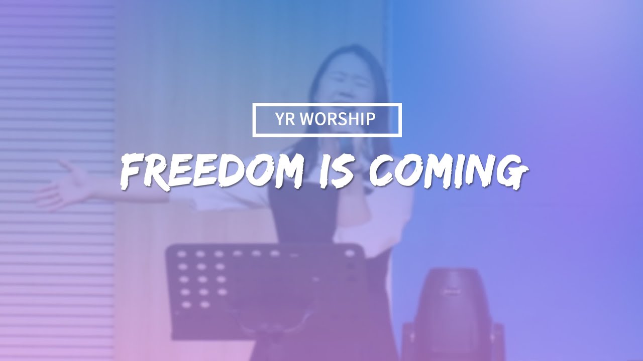 Freedom is coming (Worship Live) - YR워십 (Young Right Worship) - YouTube