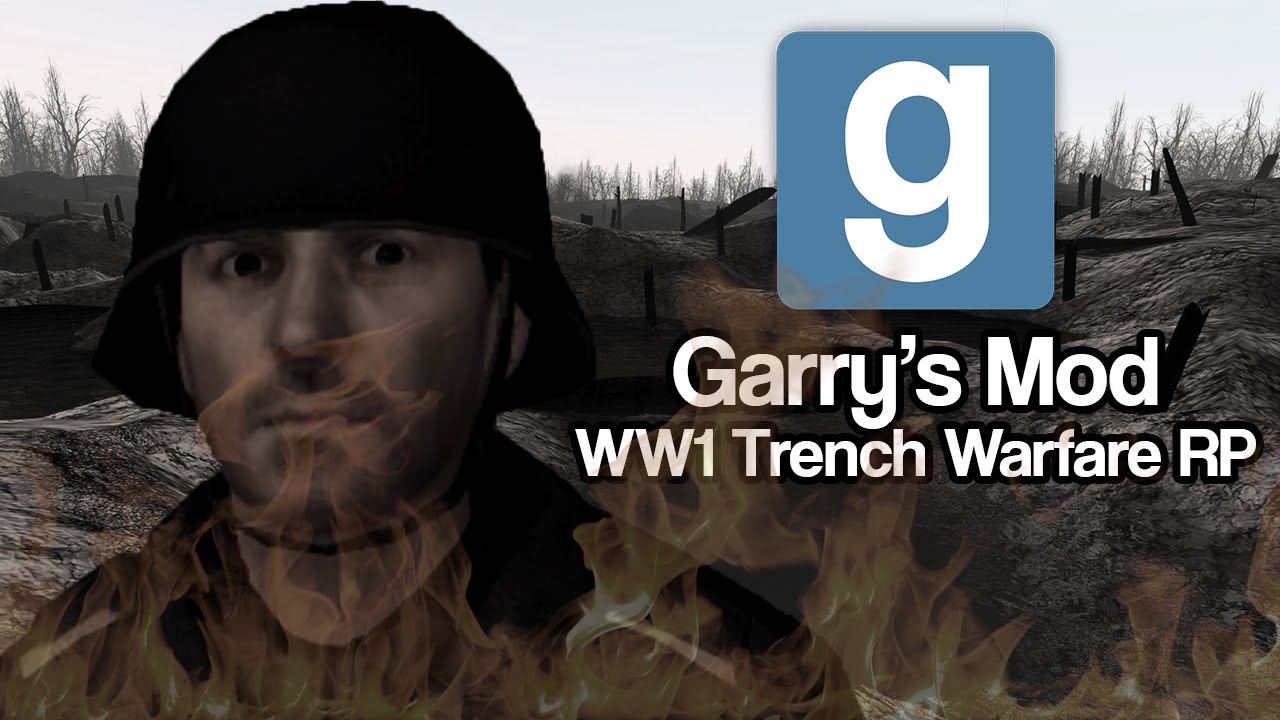Burn the British! (Gmod WW1 Trench Warfare RP) - YouTube