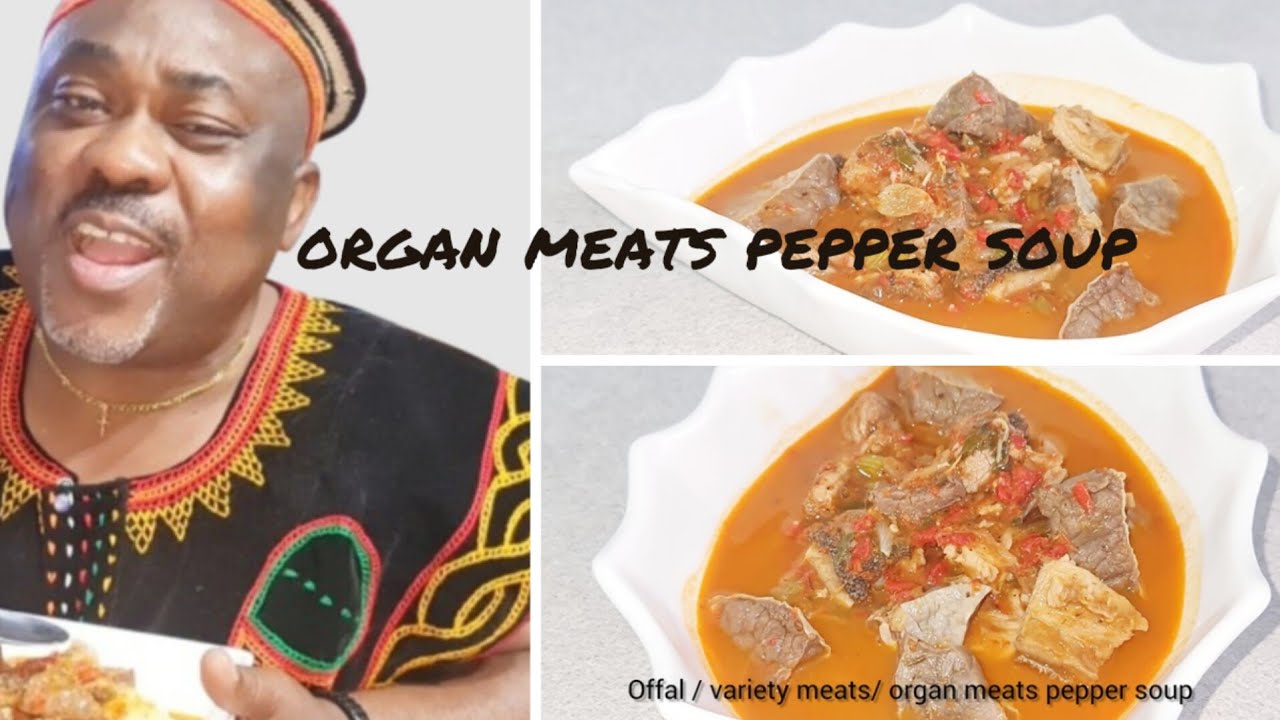 Offal / variety meats/ organ meats pepper soup Recipe - YouTube