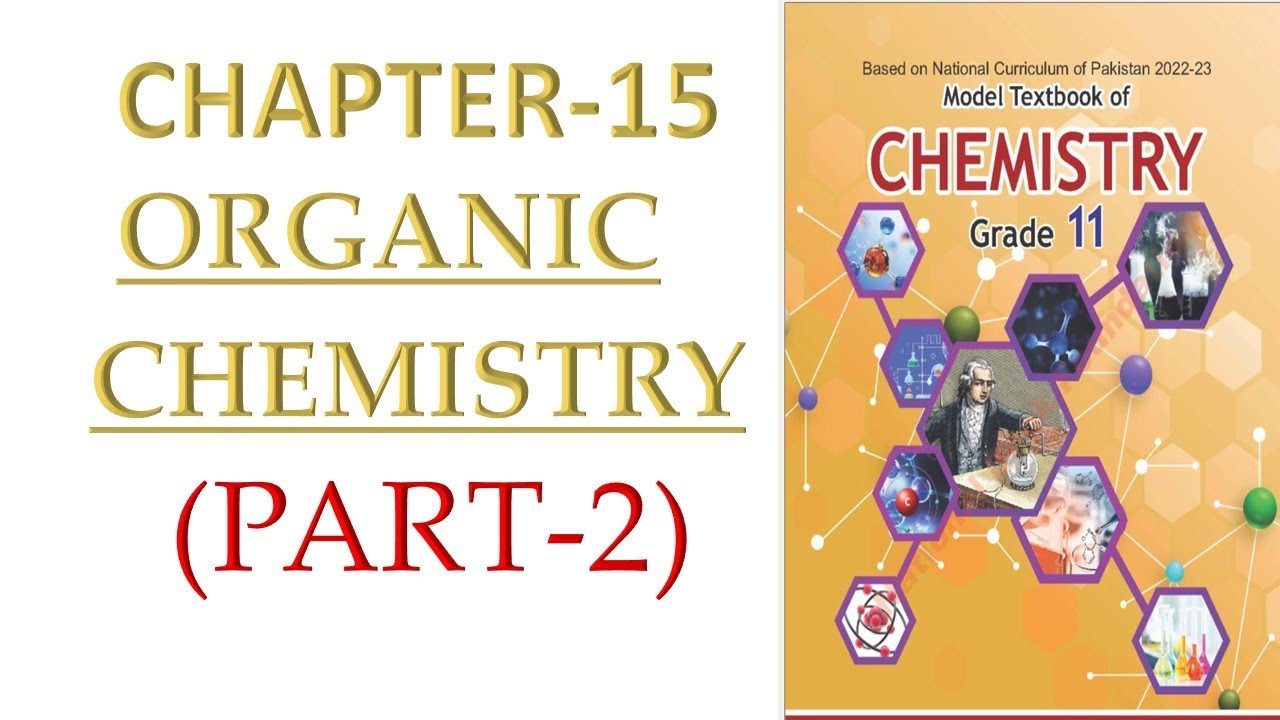 G-11| NBF | CHAPTER-15 | ORGANIC CHEMISTRY ( PART-2) | FEDERAL BOARD ...