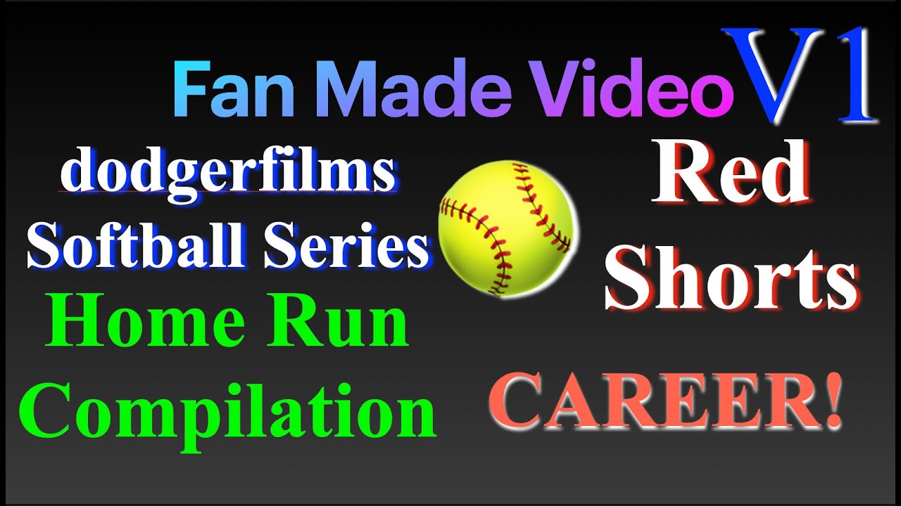 Red Shorts' Career Home Runs (@dodgerfilms Softball Series) [V1] - YouTube