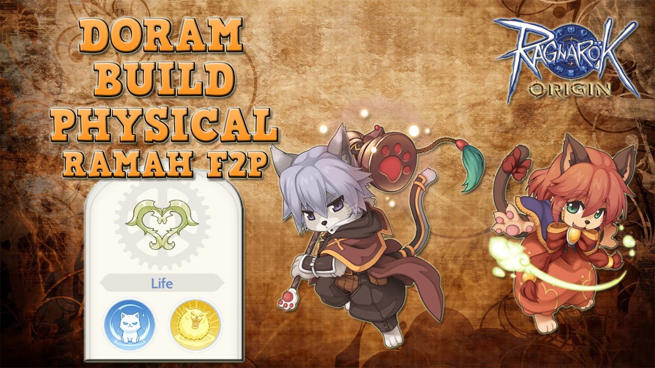 DORAM BUILD PHYSICAL RAMAH F2P | RAGNAROK ORIGIN GLOBAL - YouTube
