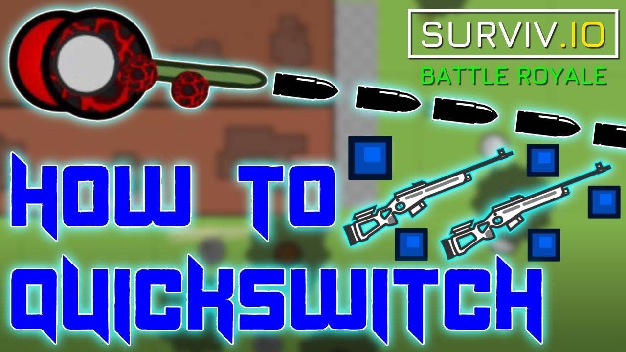 HOW TO QUICKSWITCH in SURVIV.IO! - YouTube