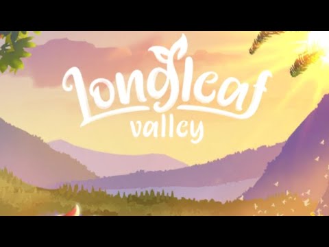Longleaf Valley 🌷 Gameplay - YouTube