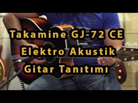 Takamine GJ-72 CE Elektro Akustik Gitar Tanıtımı