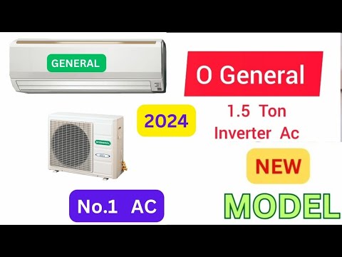 O General ac new model 2024 | latest model | new o general ac ...