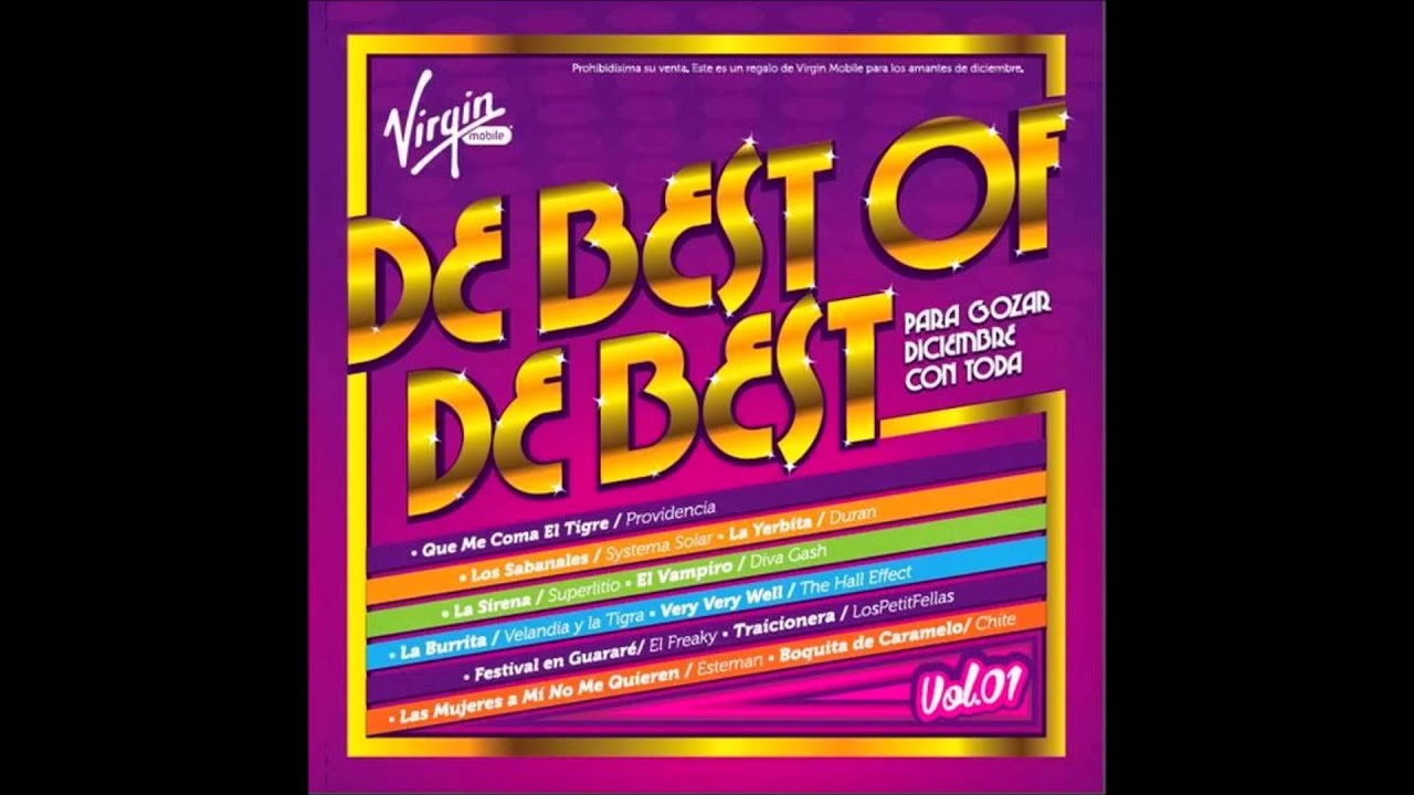 De best of de best vol.01 "Para gozar diciembre con toda" Virgin Mobile ...