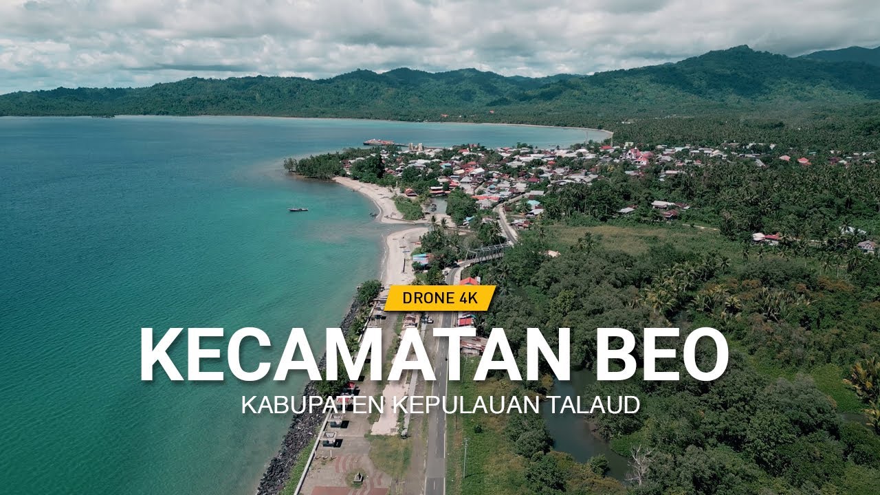 KECAMATAN BEO - Kabupaten Kepulauan Talaud | Video Drone 4K - YouTube