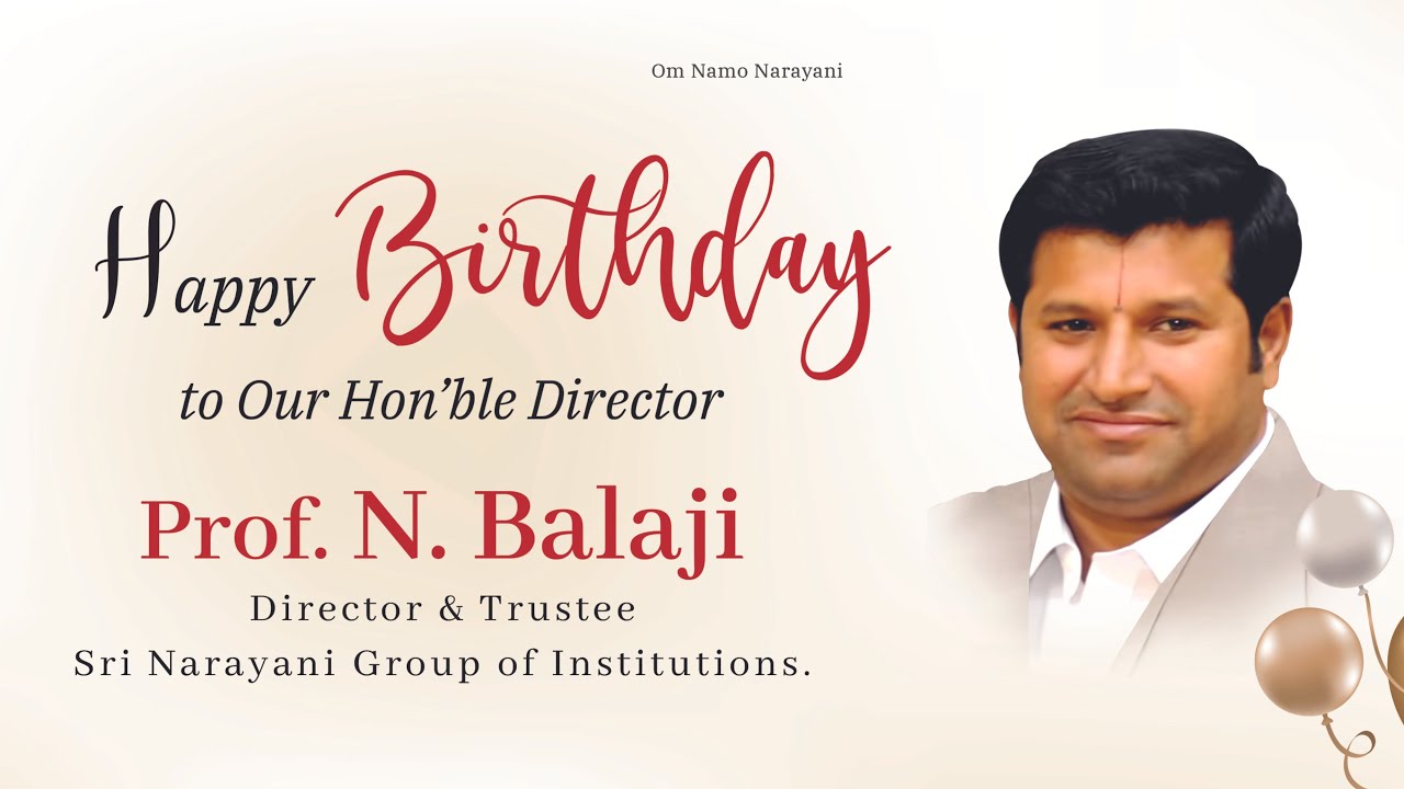 Happy Birthday to Our Honourable Director Prof. N. BALAJI Director ...