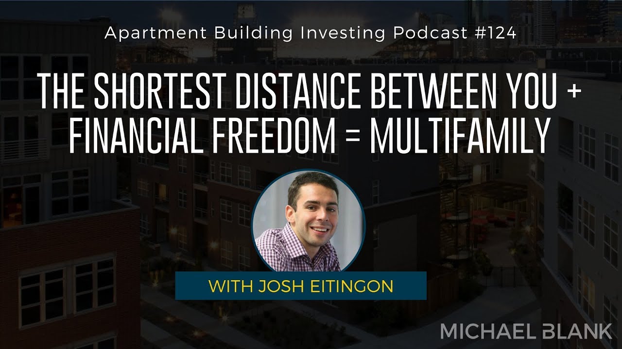 The Shortest Distance Between You + Financial Freedom = Multifamily ...