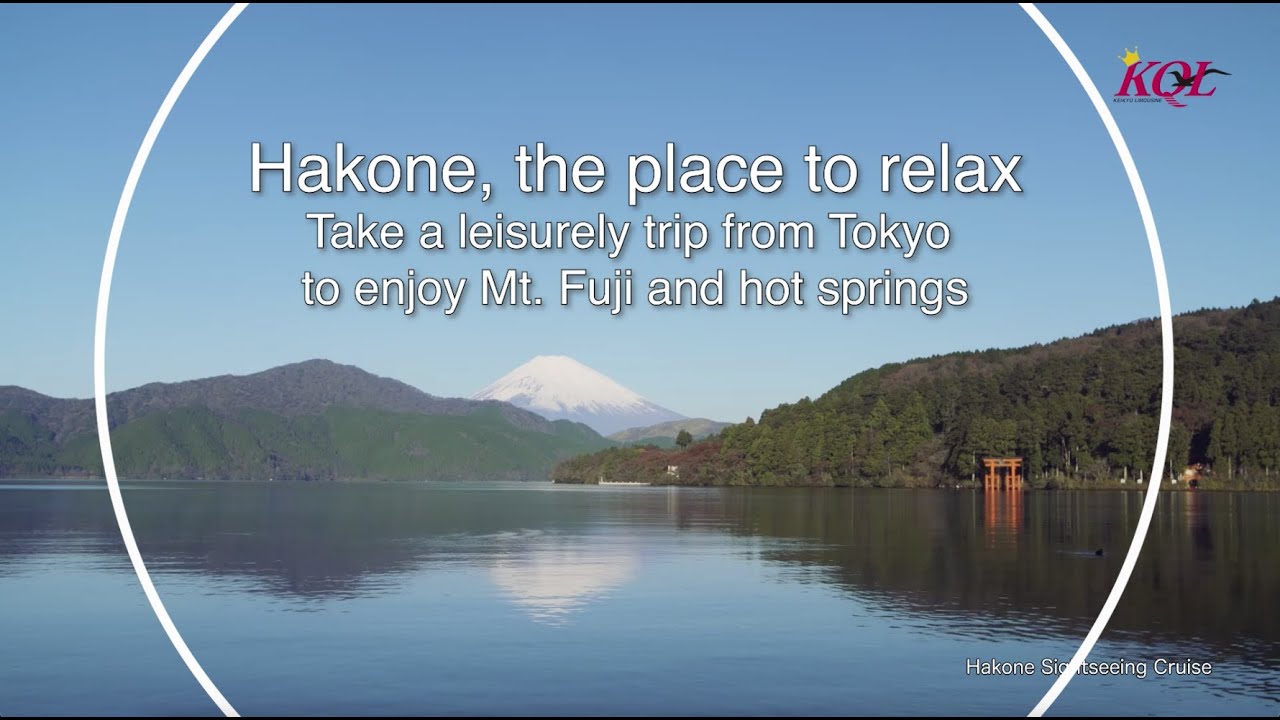 "Hakone, the place to relax Take a leisurely trip from Tokyo to enjoy ...