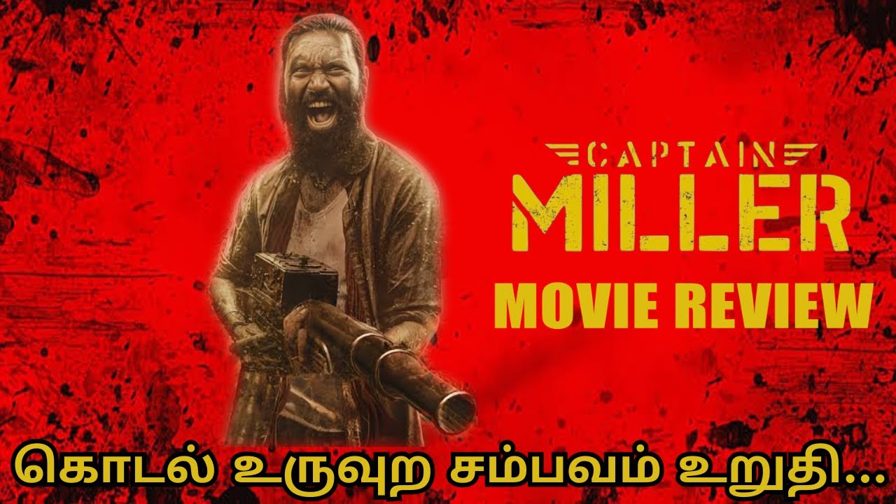 Captain Miller Movie Review | Dhanush | Arun Matheswaran | G. V ...