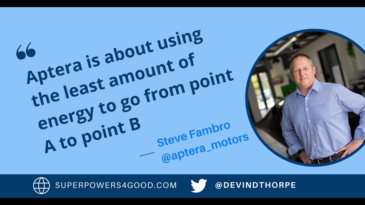The Aptera Could Be a Key Climate Change Solution - Steve Fambro - YouTube