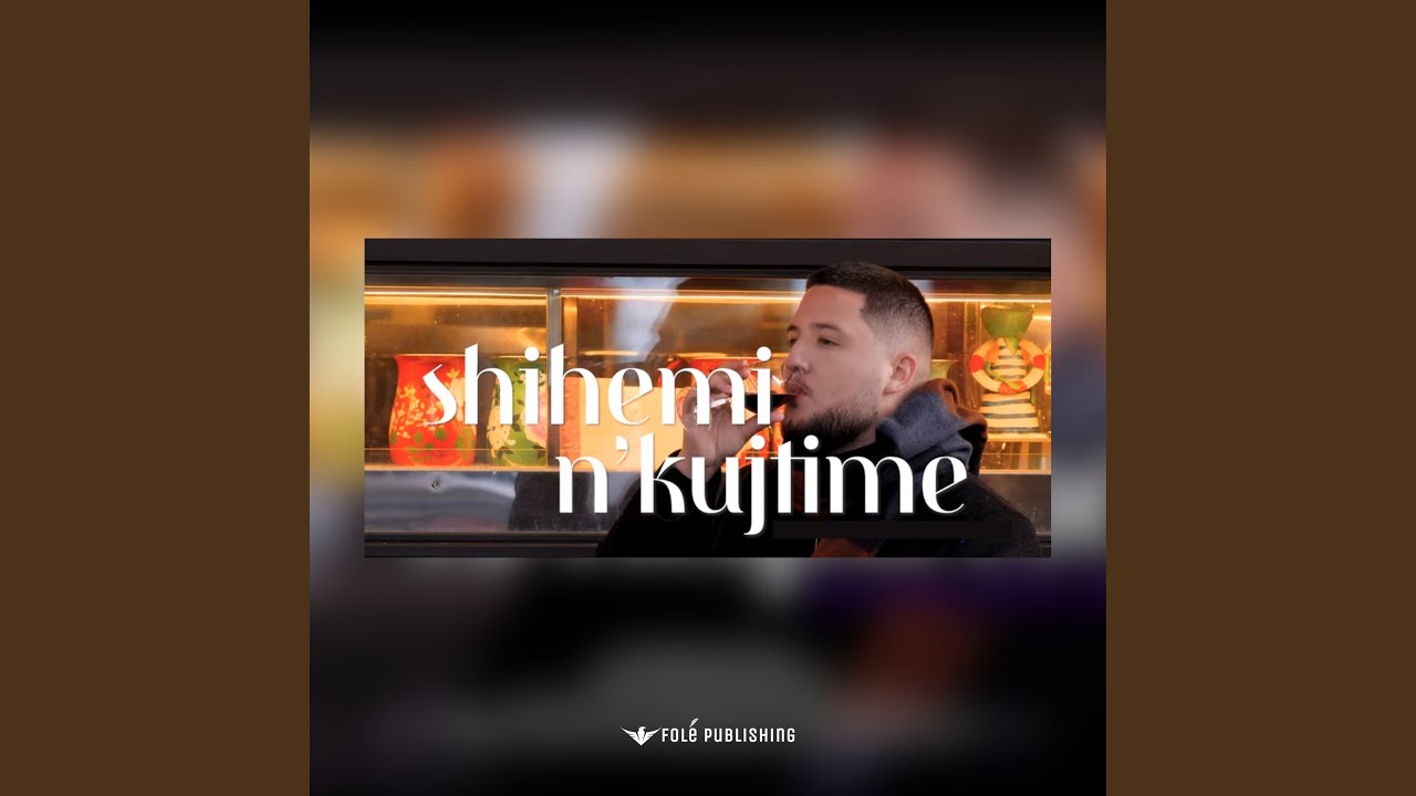 Shihemi n’kujtime - YouTube