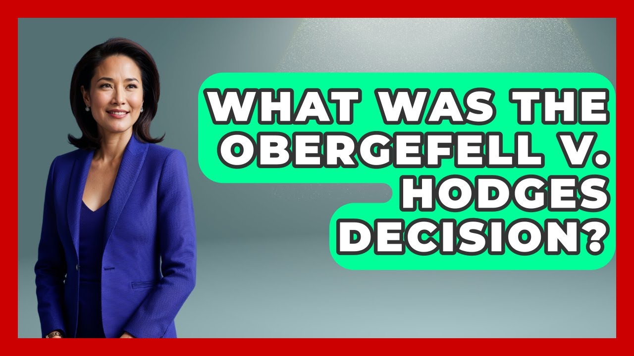 What Was The Obergefell V. Hodges Decision? - Gender Equality Network ...