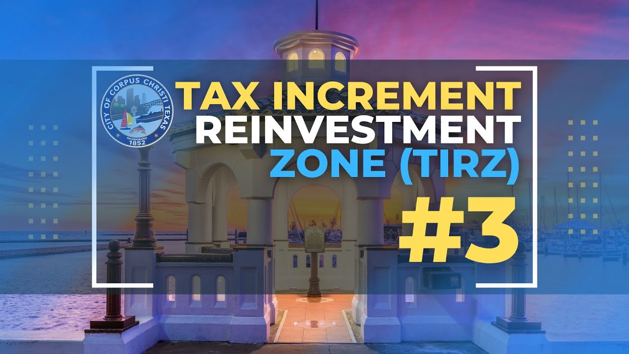 City of Corpus Christi | Tax Increment Reinvestment Zone #3 - YouTube