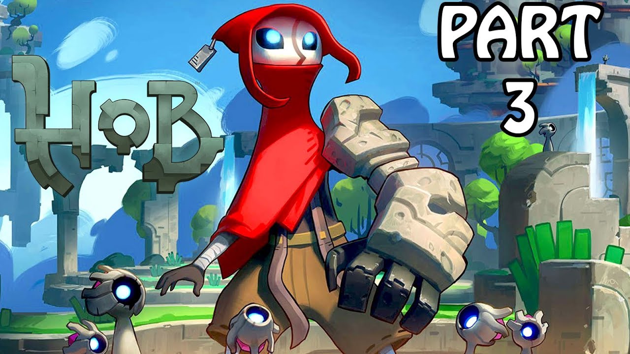 Let's Play Hob - PC Gameplay Part 3 [Very Hard Difficulty] - YouTube