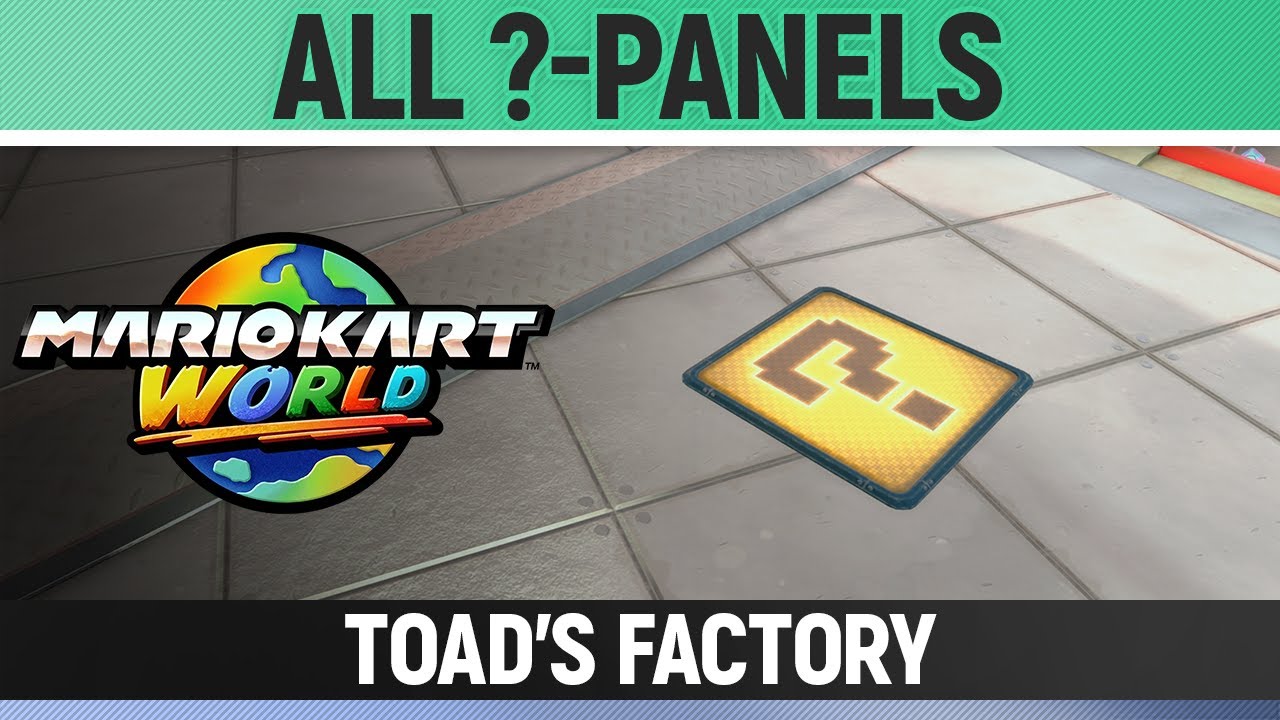 Mario Kart World - Toad's Factory - All ?-Panels / All Question Mark ...