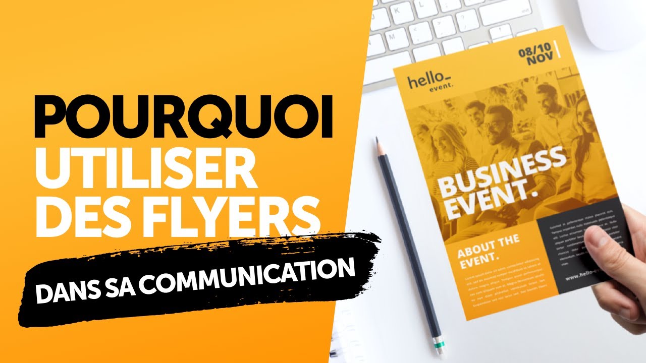[3 raisons] Pourquoi vous devriez intégrer le flyer dans votre ...