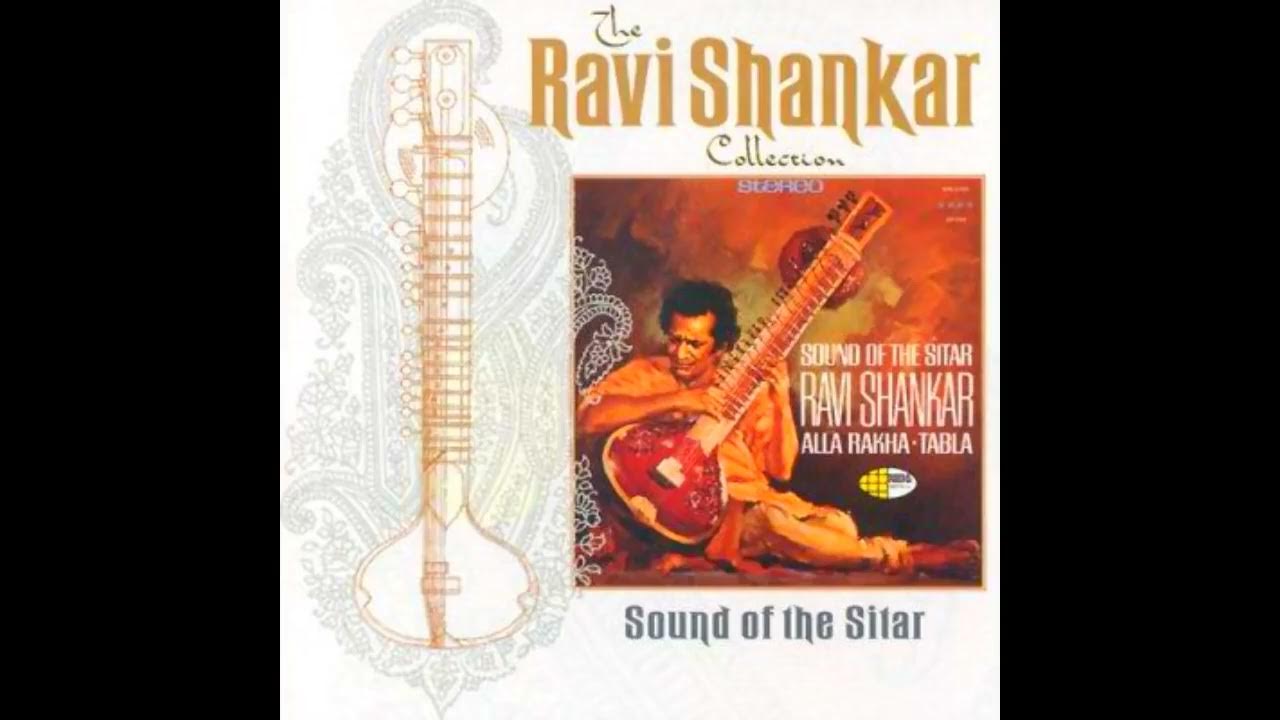 Indian Classical | Ravi Shankar Sound of the Sitar Full Album - YouTube