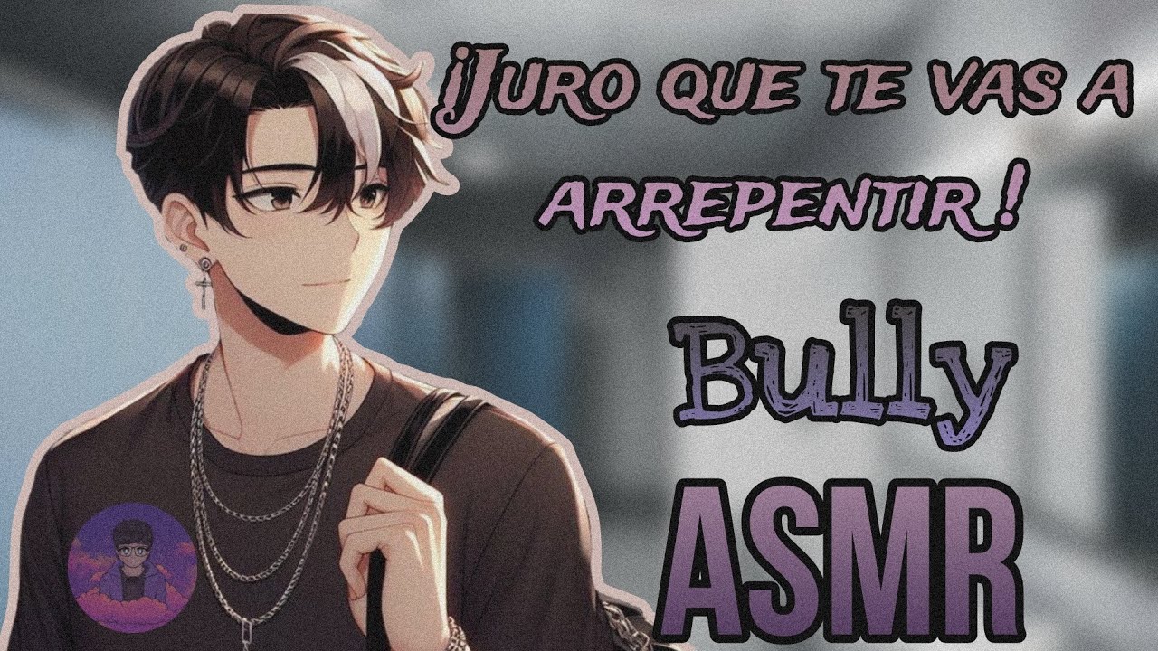 Tu bully se venga de ti 😈/ ASMR/ Yaoi/ Bully/ Roleplay/ M4M parte 2 ...