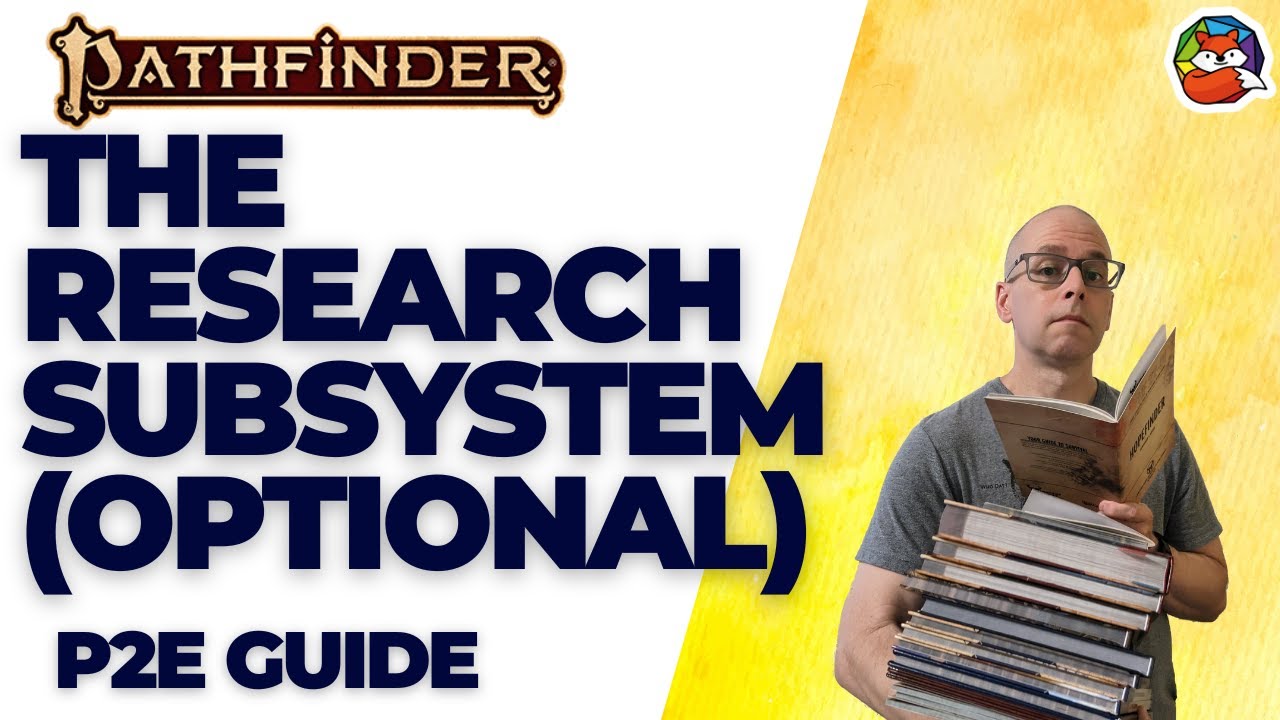 The Research Subsystem (Optional): a Subsystem Worth the Study for Pathfinder 2E! - YouTube