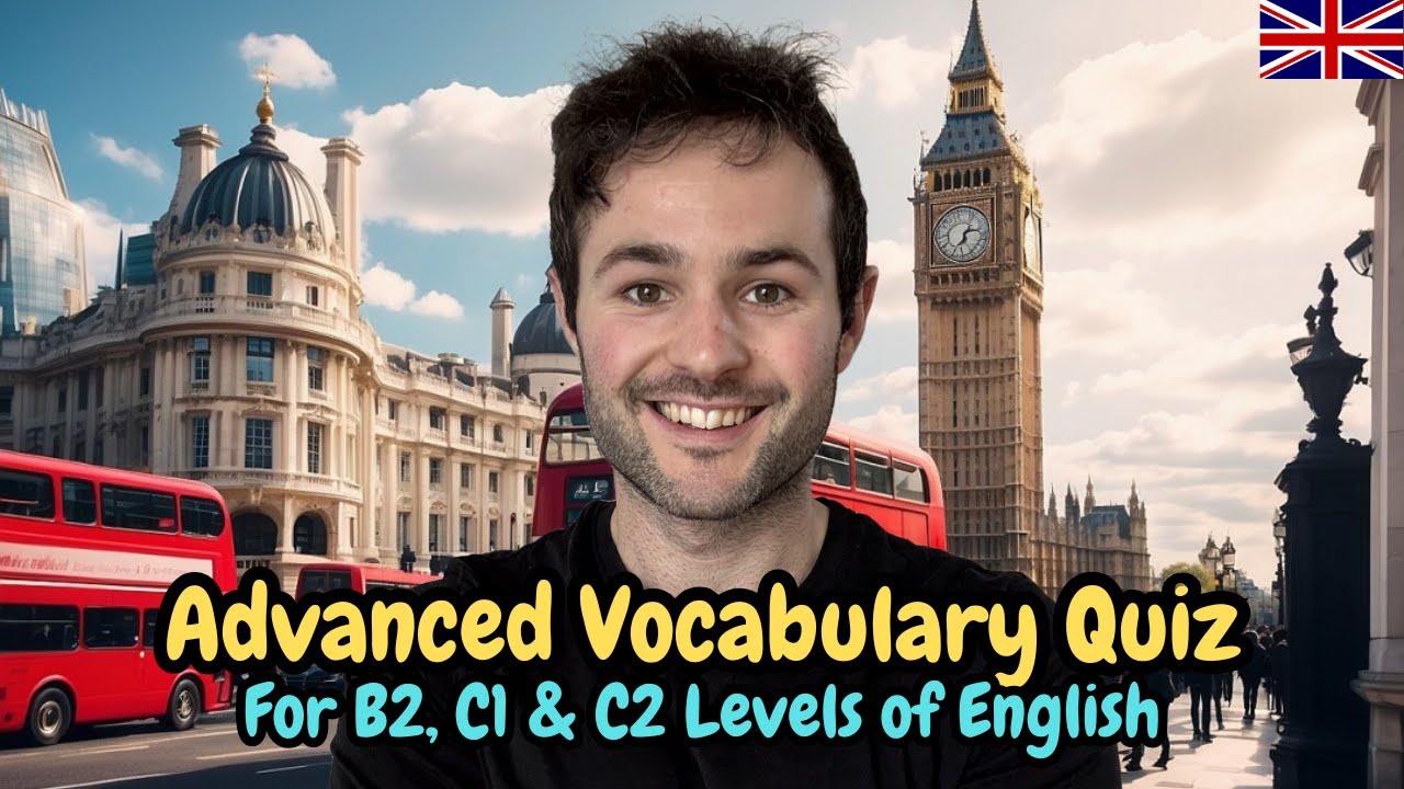 Advanced English Vocabulary Quiz | B2, C1 & C2 Levels. - YouTube