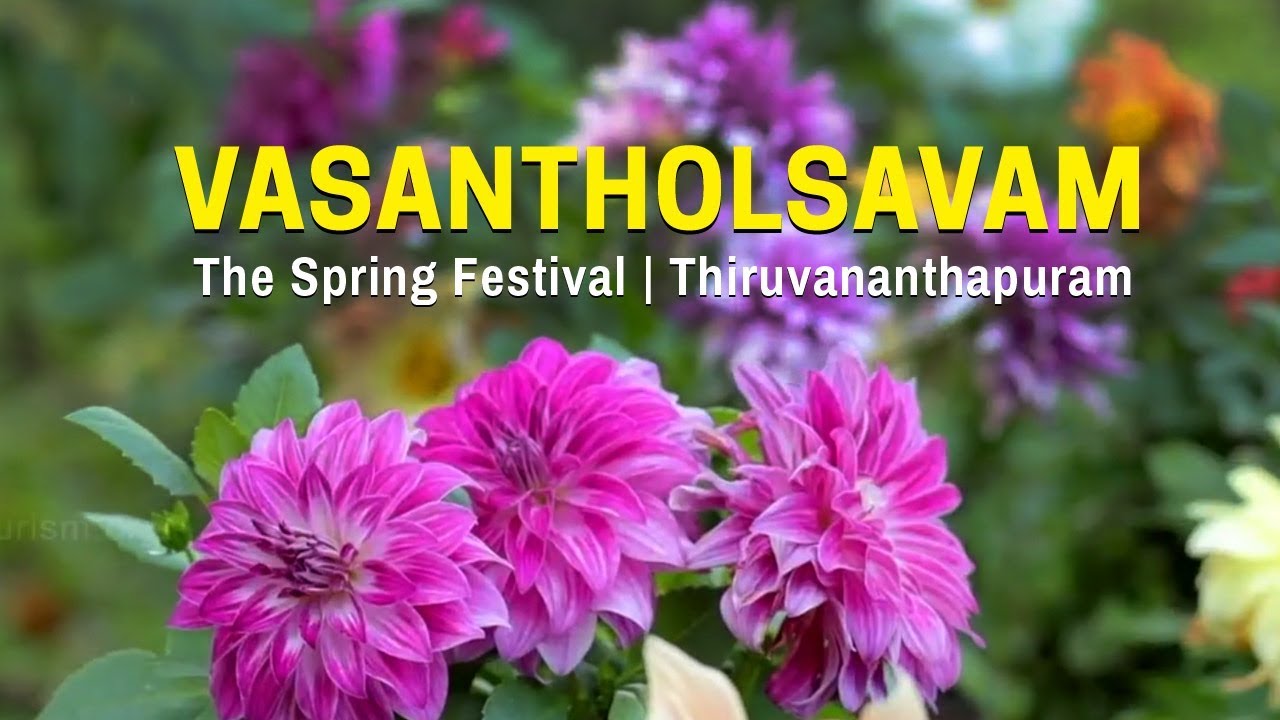Vasantholsavam | The Spring Festival | Thiruvananthapuram | Kerala ...