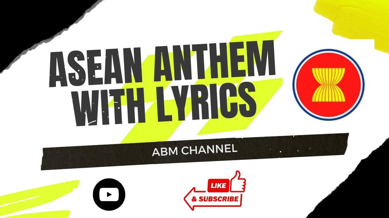 ASEAN ANTHEM WITH LYRICS|| ASEAN HYMN|| MAM ASIAMtv - YouTube