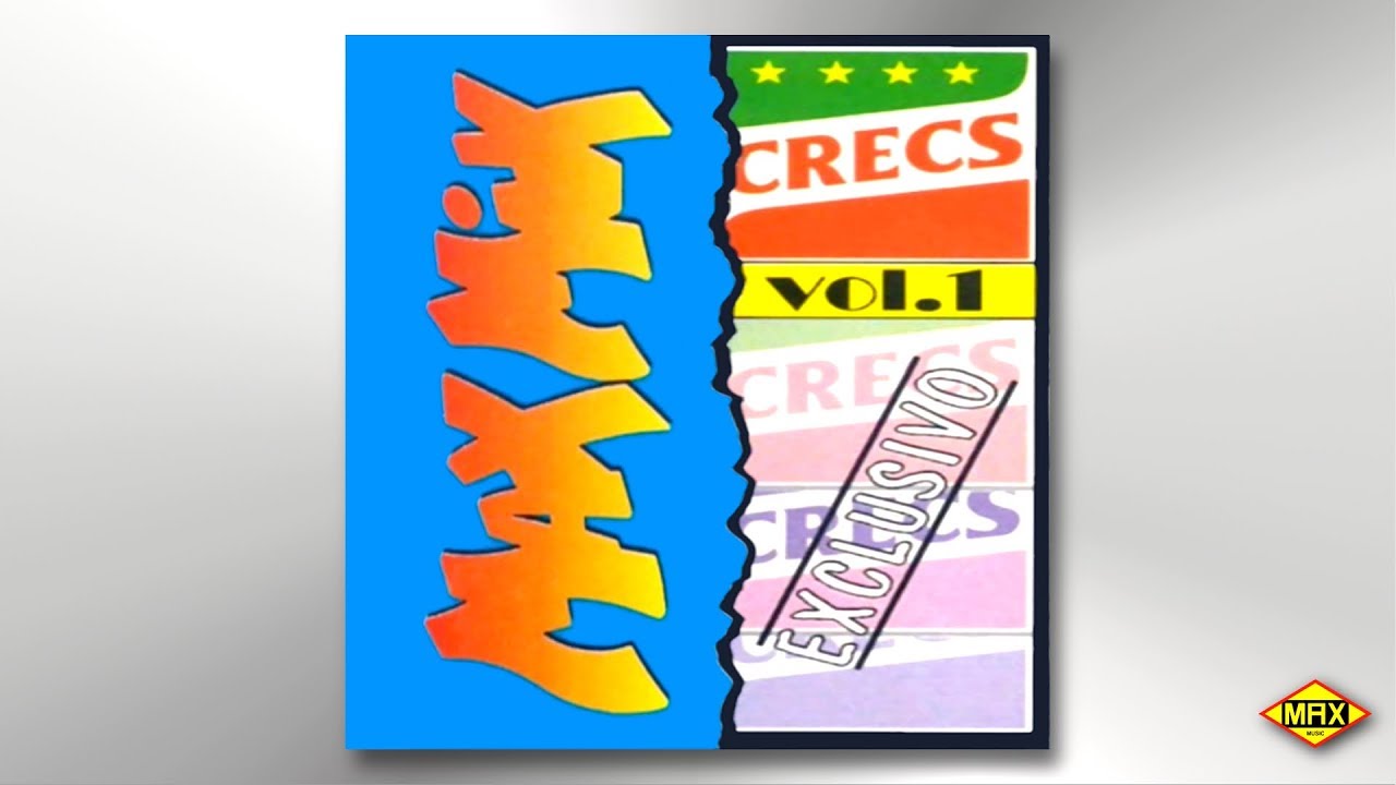 Max Mix Crecs Vol. 1ª (Megamix) - YouTube Music