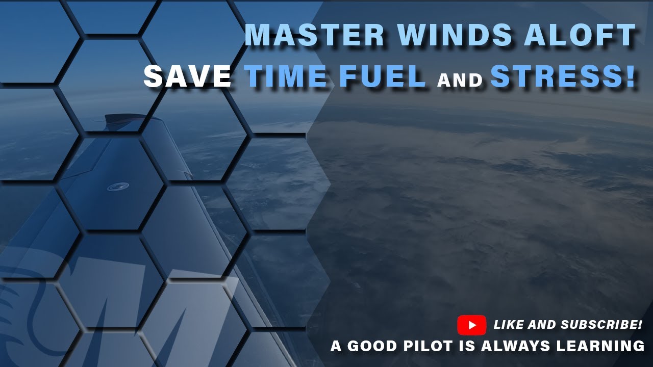 Mastering Winds Aloft: Save Fuel, Time, and Stress - YouTube