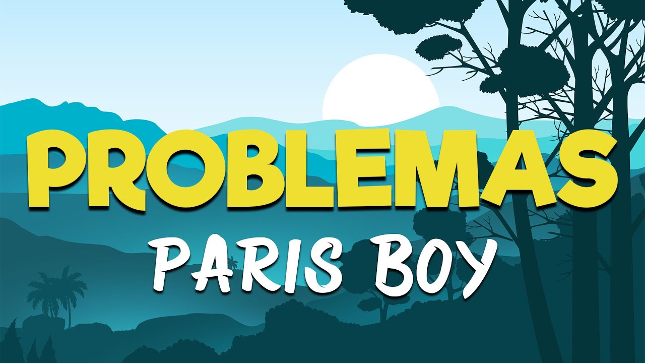 Paris Boy - Problemas [Letra/Lyrics] | Ella no me da problema', ella ...