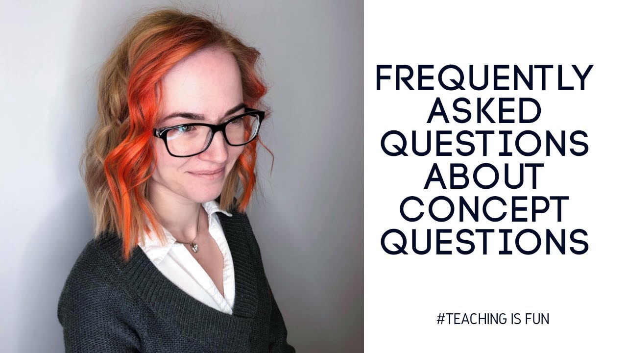 10 Frequently Asked Questions About Concept Checking Questions CCQs 10-frequently-asked-questions-about-concept-checking-questions-ccqs