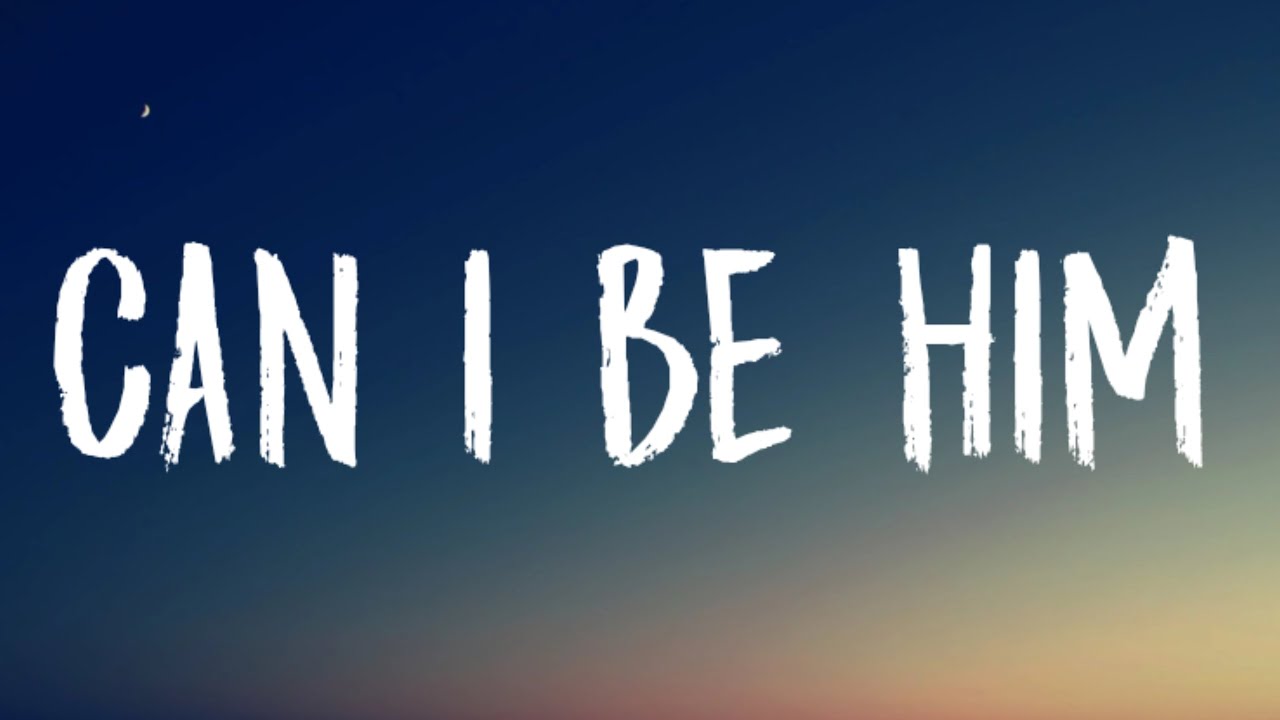 James Arthur - Can I Be Him (Lyrics) - YouTube