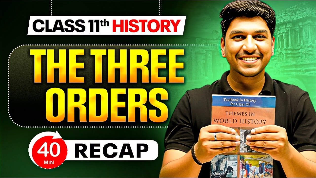 The Three Order Class 11 NCERT Revision | Class 11 History Chapter 4 ...