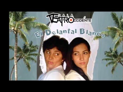 EL DELANTAL BLANCO - YouTube