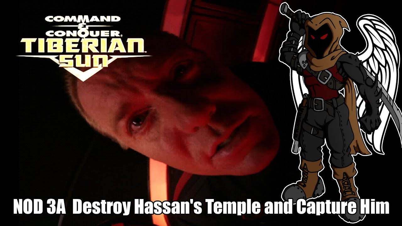 Command and Conquer: Tiberian Sun - NOD 3A: Destroy Hassan's Temple ...