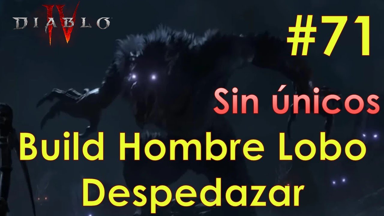 Build de hombre lobo despedazar sin únicos en Diablo 4 - YouTube
