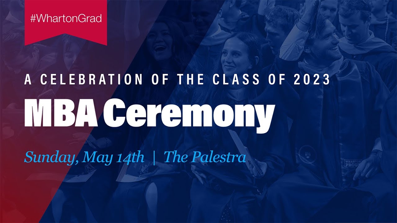 Livestream: 2023 Wharton MBA Graduation - YouTube