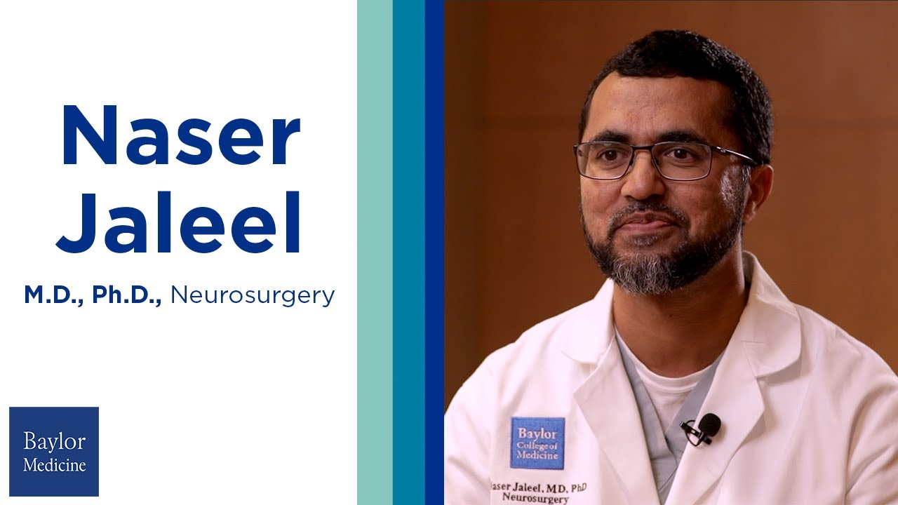 Meet Dr. Naser Jaleel, Neurosurgeon at Baylor Medicine - YouTube